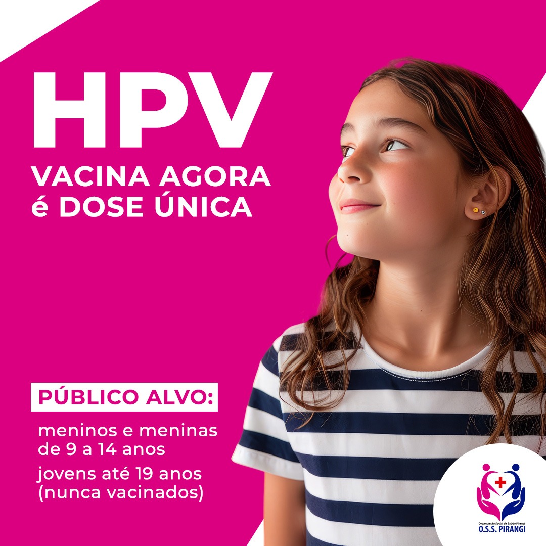 Vacinação contra a HPV 2024 | OSS Pirangi