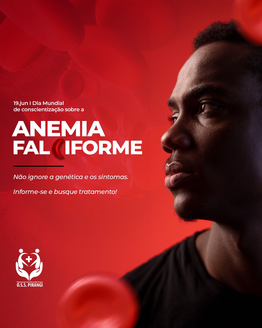Campanha Anemia Falciforme 2024 | OSS Pirangi